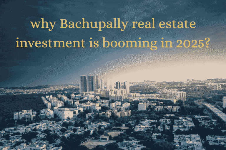 Bachupally 2025: Hyd's Smart Choice Health, Education, Realty